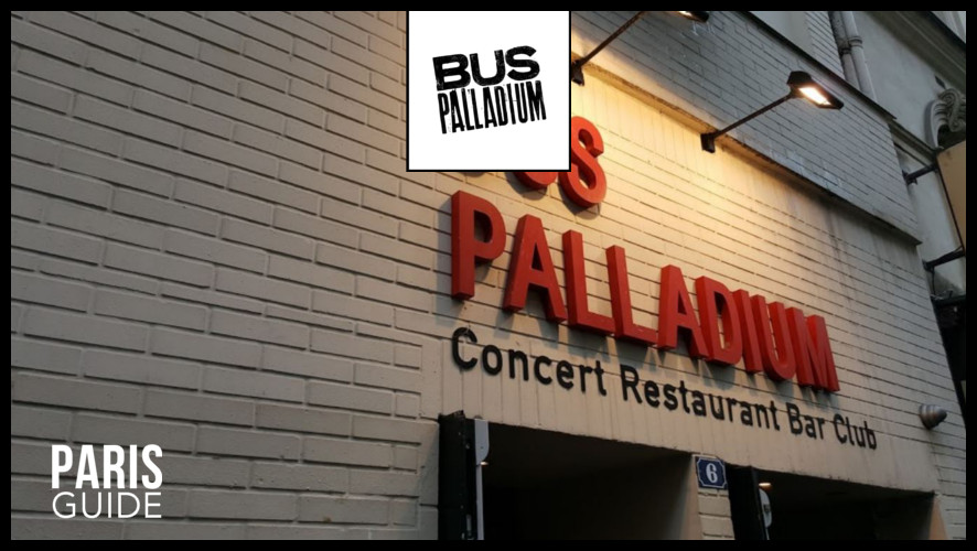 Le Bus Palladium - Paris Guide